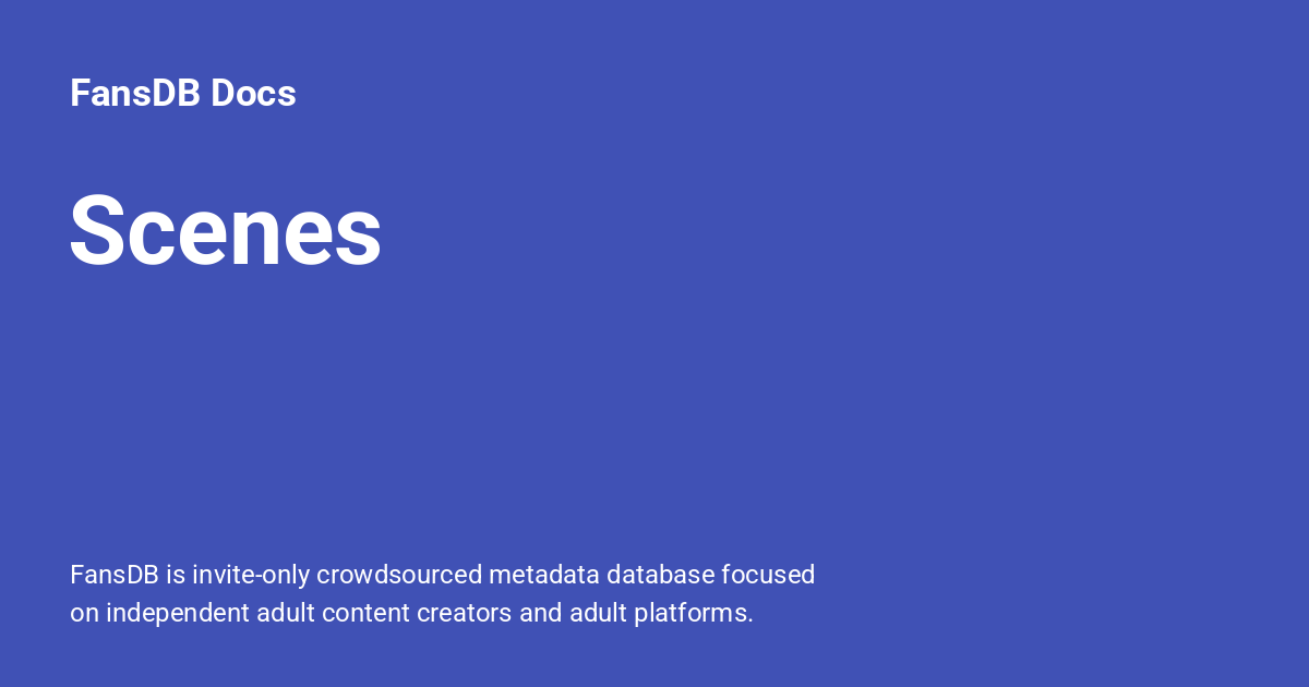 Scenes - FansDB Docs